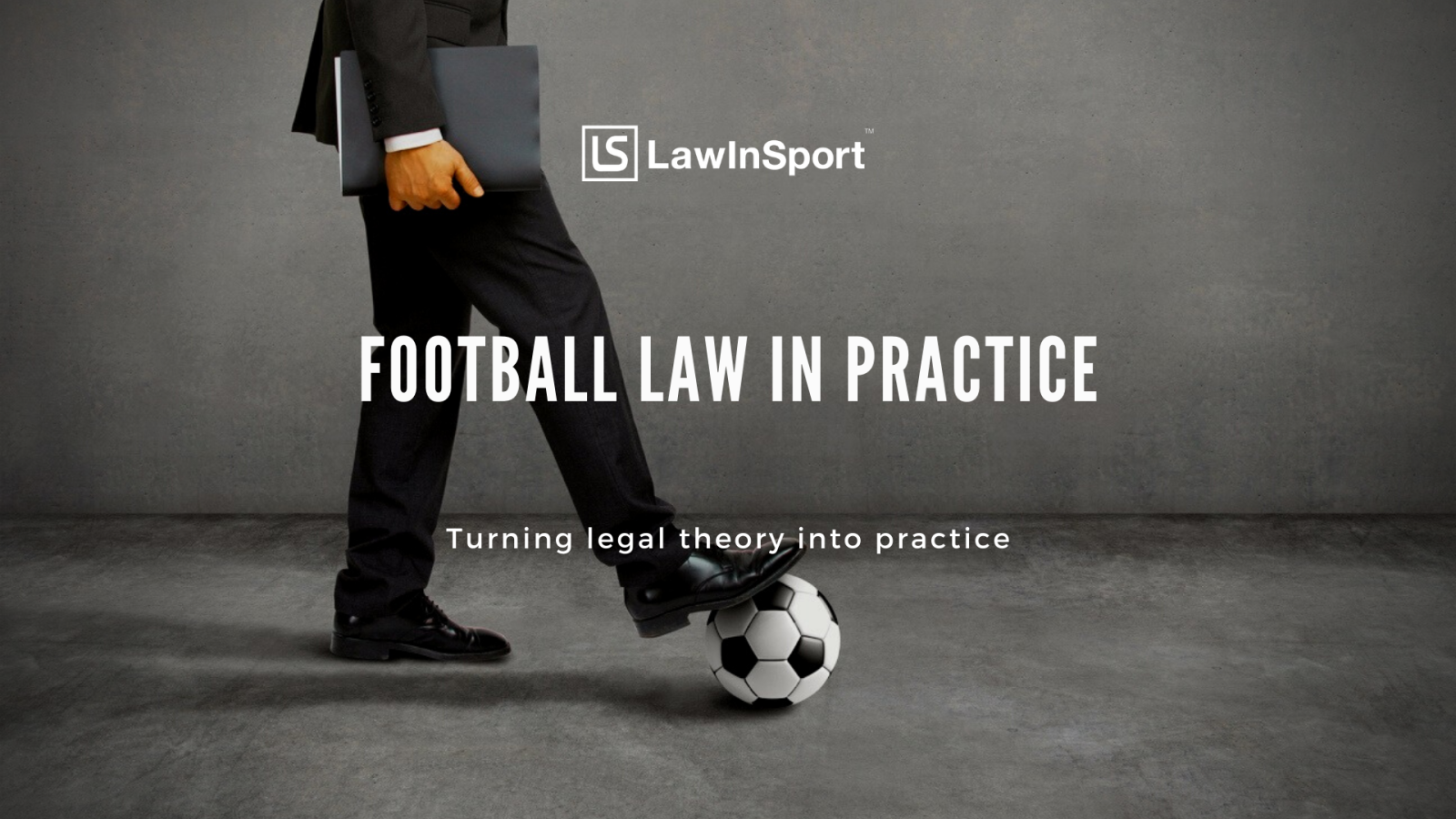 Football Law In Practice - LawInSport